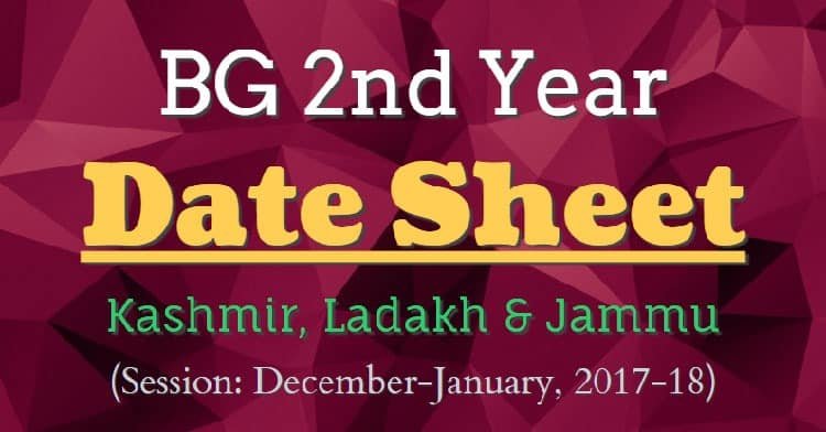 Bg 2nd Year Date Sheet For Kashmir Ladakh Jammu Session Dec Jan
